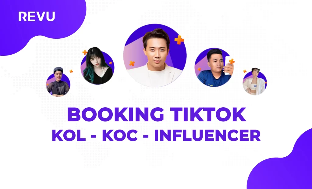 Booking KOL TikTok: Bảng giá, dịch vụ, kinh nghiệm 2025