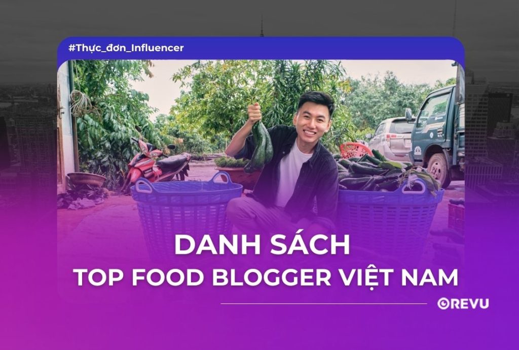 Top 10+ Food reviewer nổi bật tại Việt Nam 2025