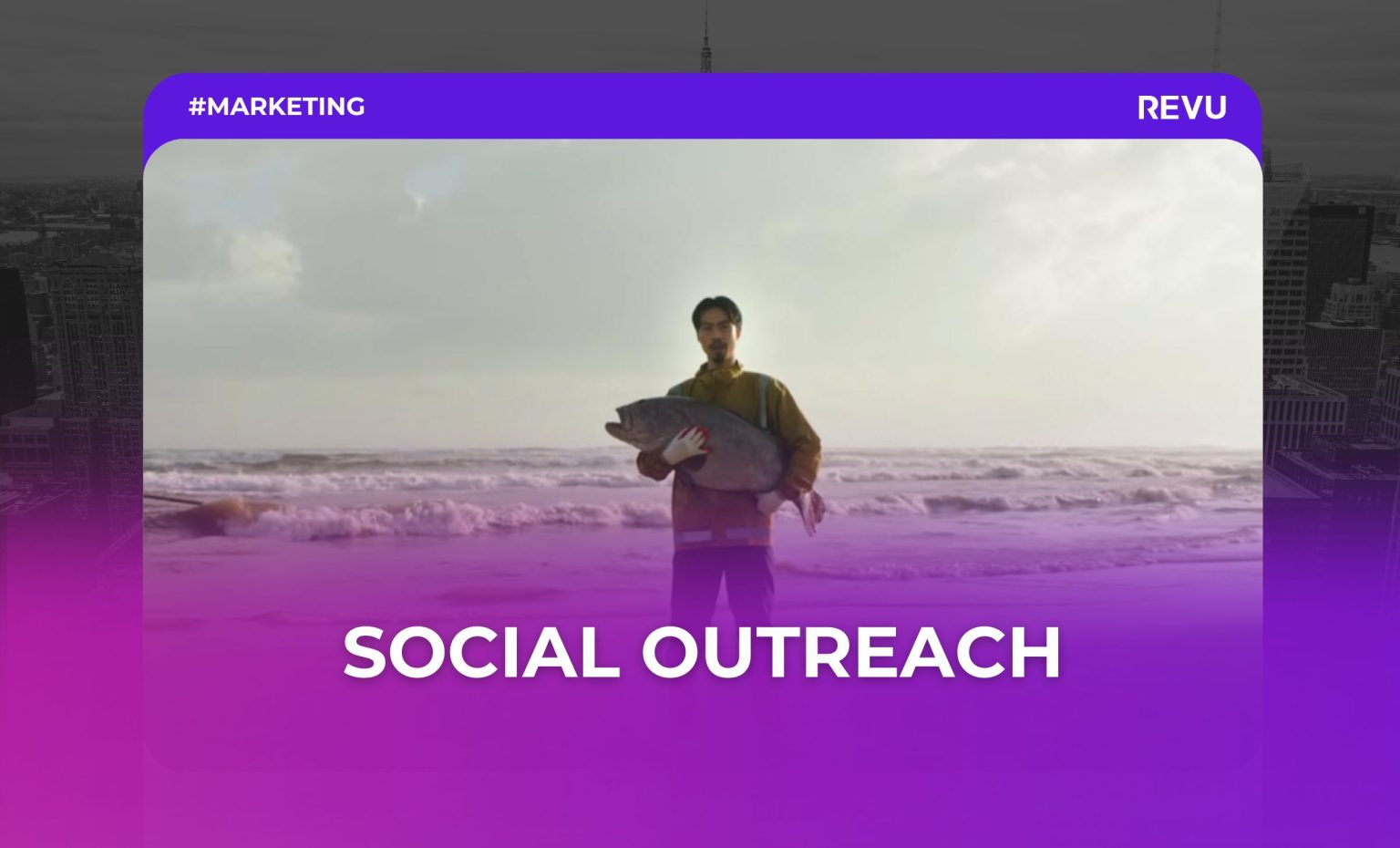 Social outreach là gì? Case study social outreach nổi bật