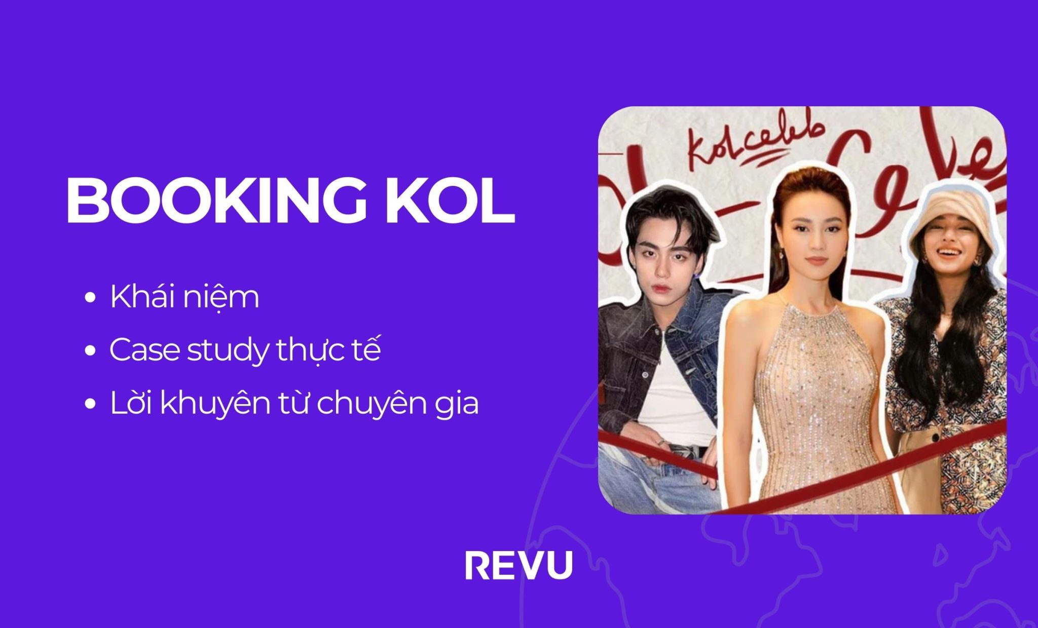 Booking KOL là gì? Book KOL hiệu quả với checklist 2025